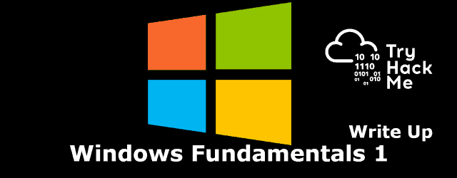 Windows Fundamentals 1 on Tryhackme - The Dutch Hacker